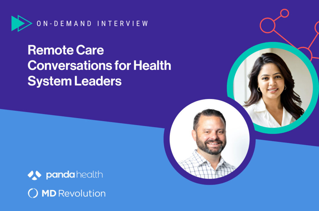 Remote Care Conversations for Health System Leaders - Exclusive ...